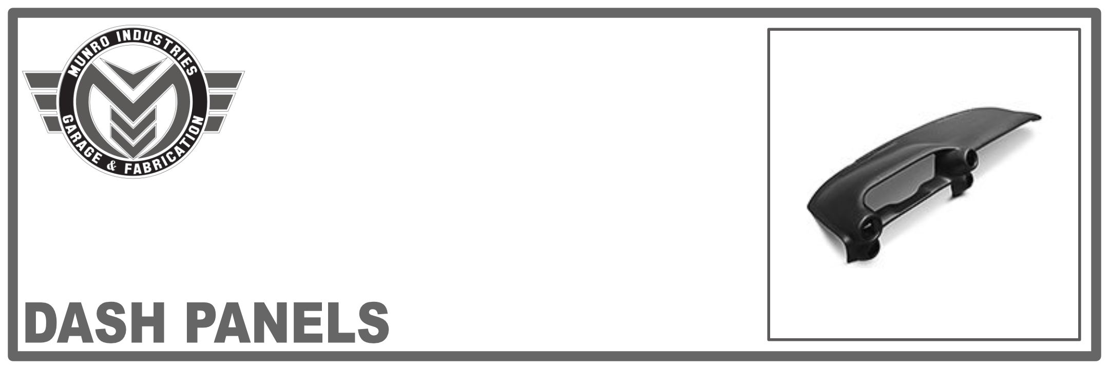 Dash Panels | Munro Industries