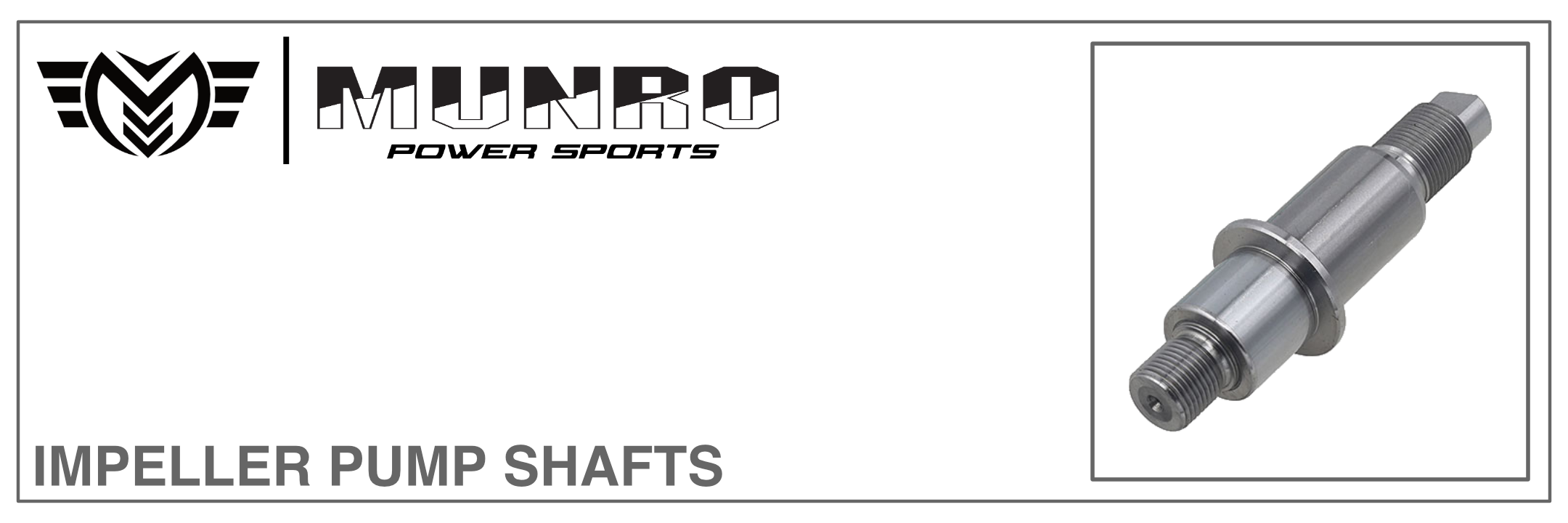 Personal Watercraft & Marine Impeller Pump Shafts - MUNRO POWERSPORTS ...